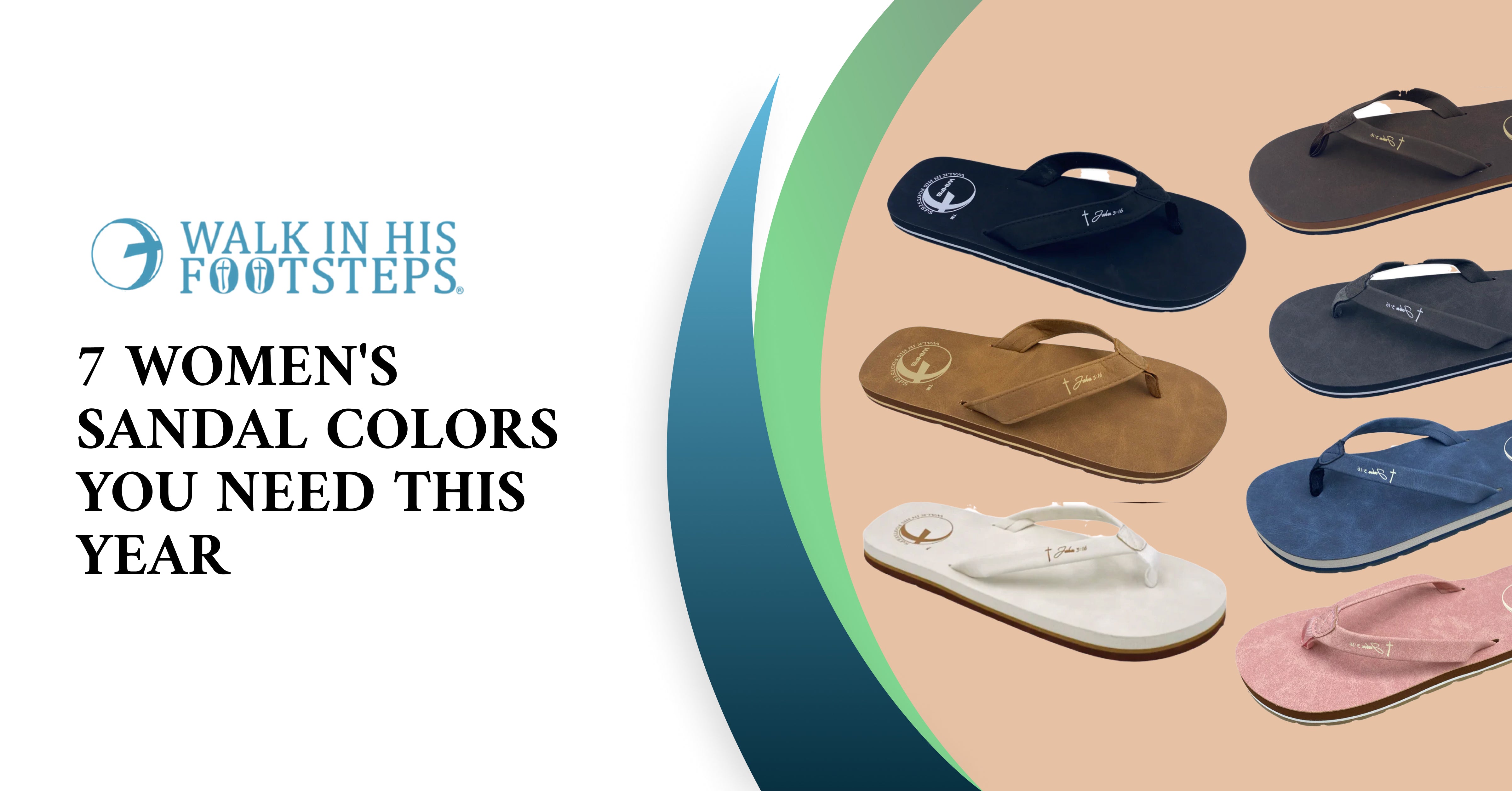 7 Women's Sandal Colors You Need This Year – Walk In His Footsteps