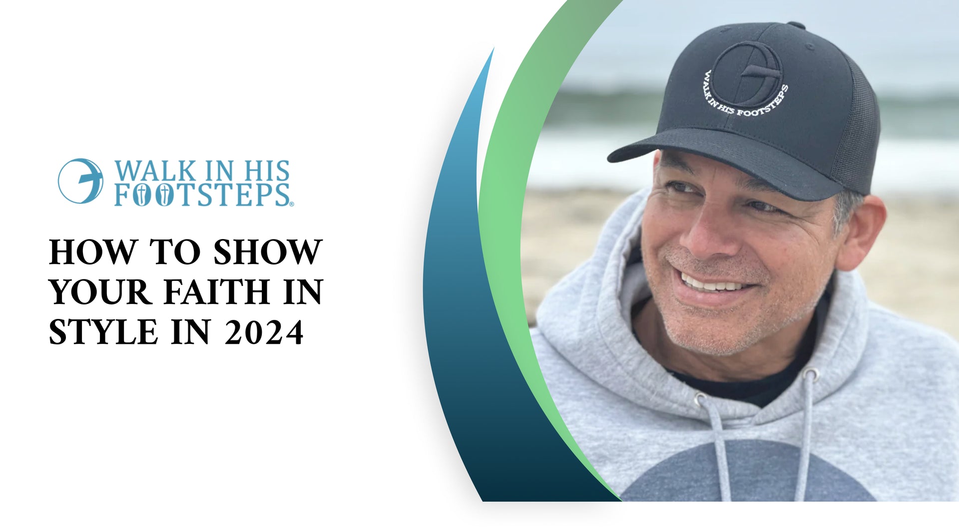 How to Show Your Faith in Style in 2024 – Walk In His Footsteps